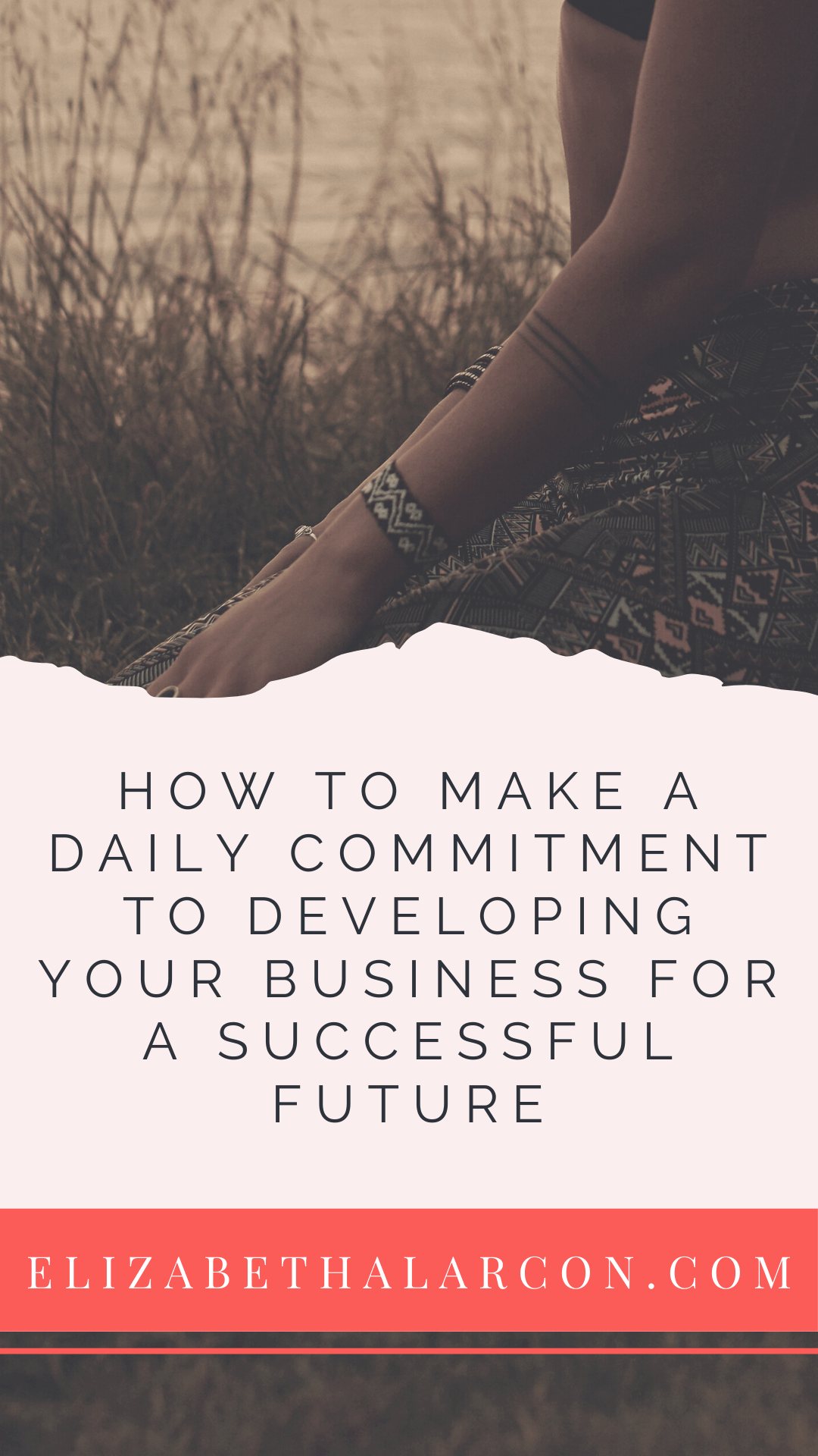 How to Make a Daily Commitment to Developing Your Business for a ...