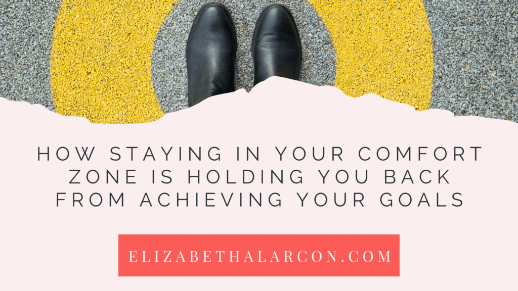 How Staying In Your Comfort Zone Is Holding You Back From Achieving ...