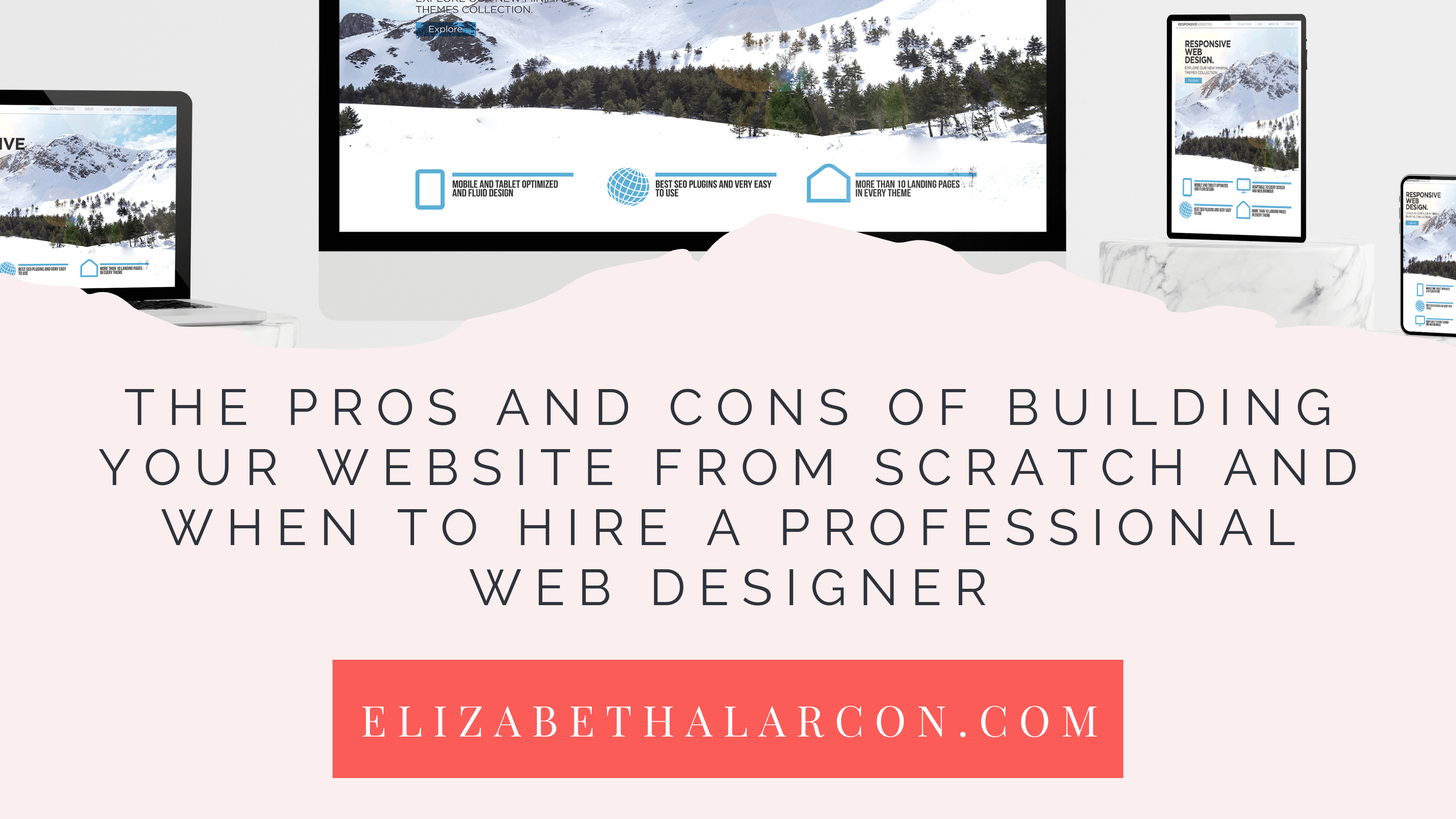The Pros and Cons of Building Your Website from Scratch And When To ...