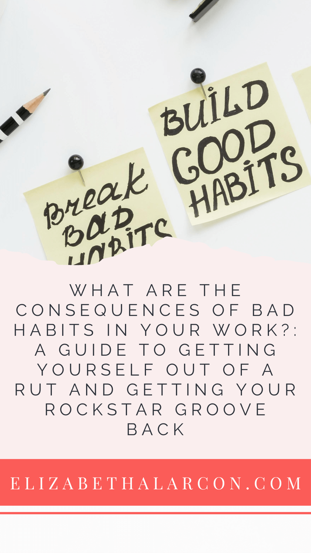 What Are the Consequences of Bad Habits in Your Work? A Guide To ...