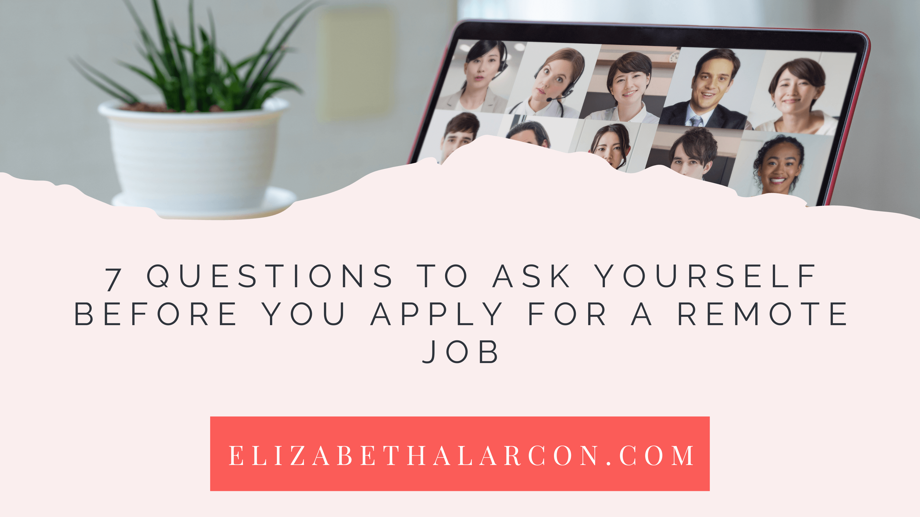 7 Questions to Ask Yourself Before You Apply for a Remote Job ...