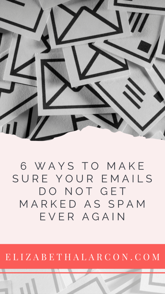 6 Ways To Make Sure Your Emails Do Not Get Marked As Spam Ever Again ...
