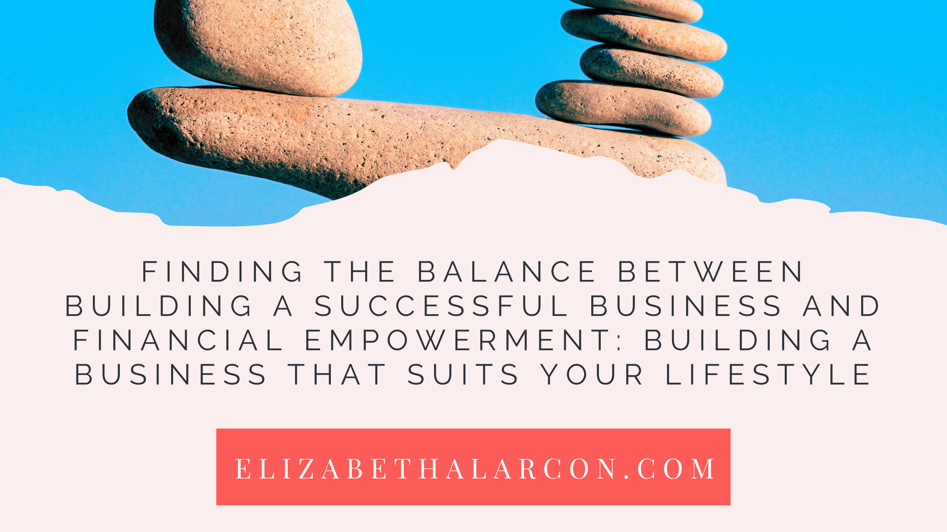 Finding the Balance Between Building a Successful Business and ...