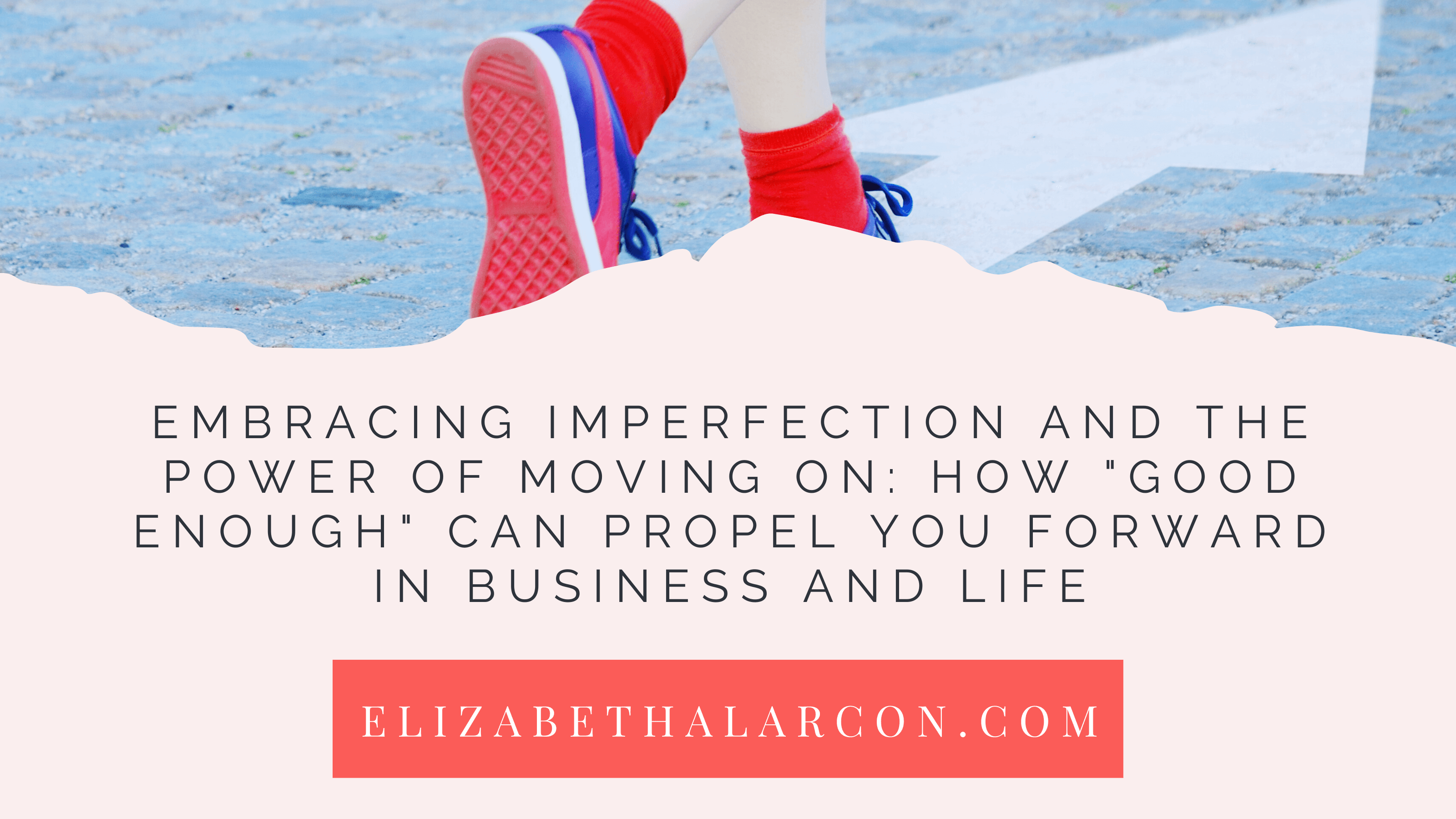 Embracing Imperfection and The Power of Moving On: How "Good Enough ...