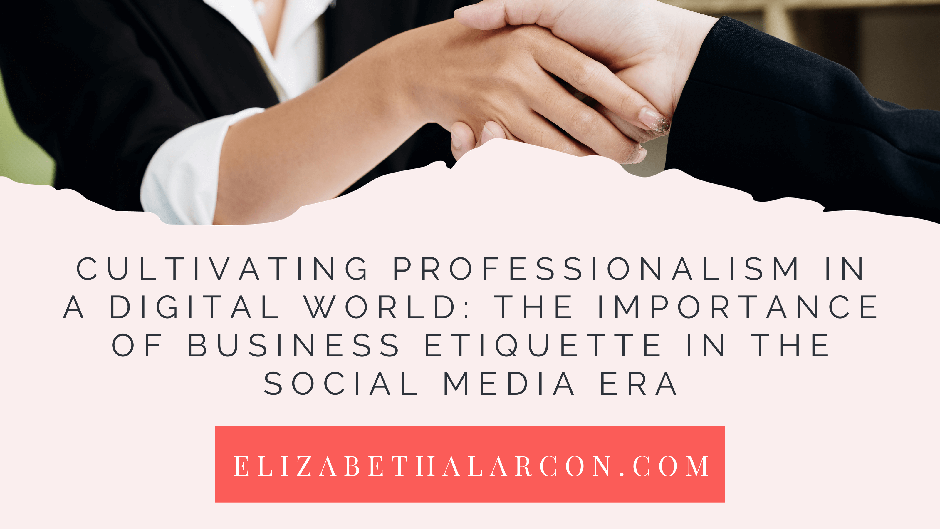 Cultivating Professionalism in a Digital World: The Importance of ...